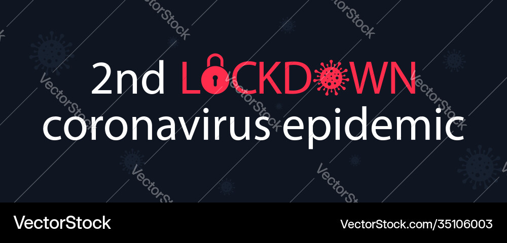 2nd lockdown covid-19 global epidemic Royalty Free Vector