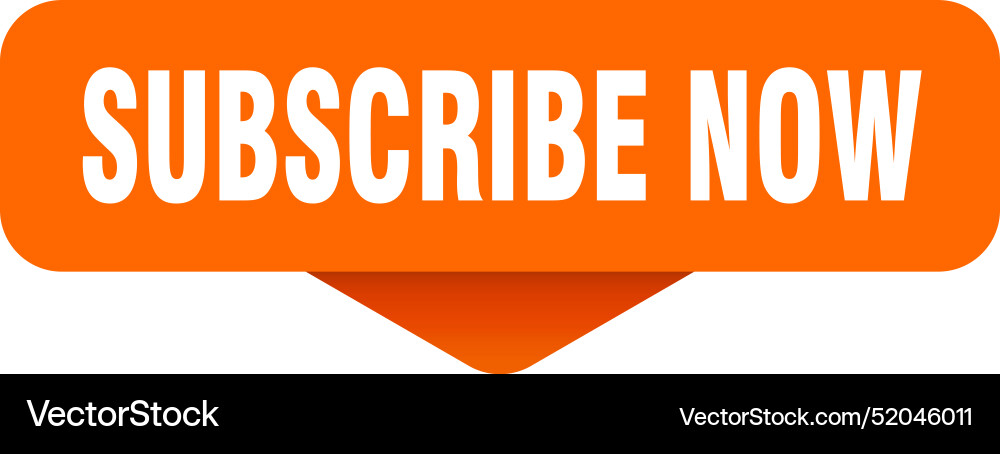 Subscribe now sticker sign Royalty Free Vector Image