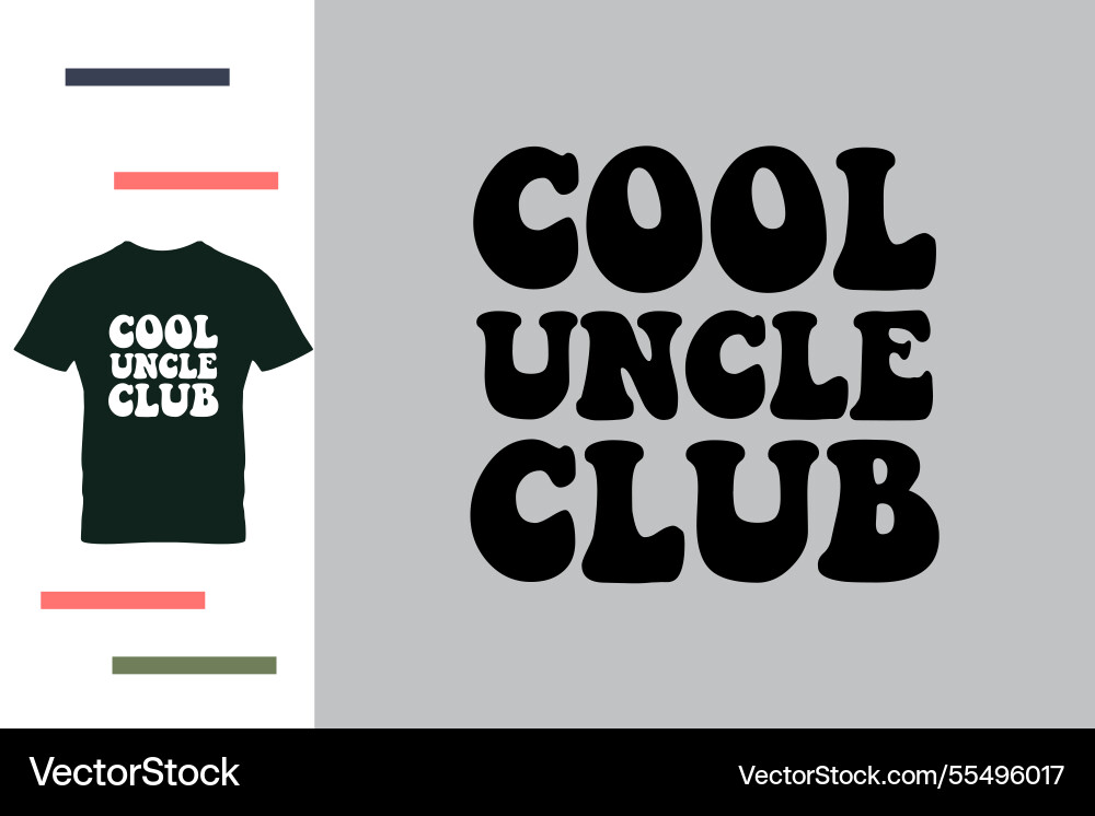 Cool uncle club t shirt design Royalty Free Vector Image
