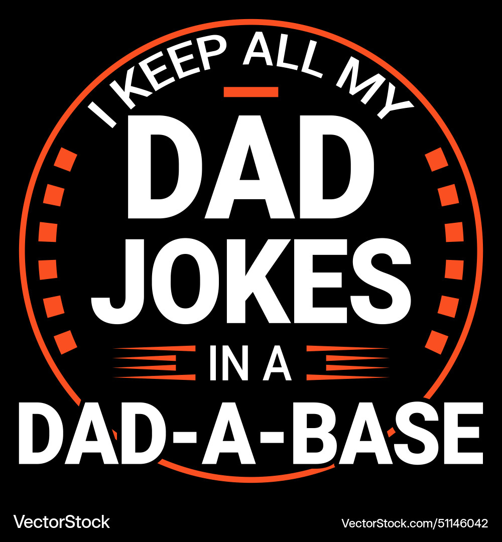 Dad Jokes - Dad-a-base T-Shirt Royalty Free Vector Image