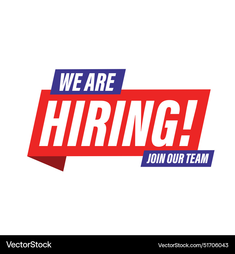 We are hiring sign label banner Royalty Free Vector Image