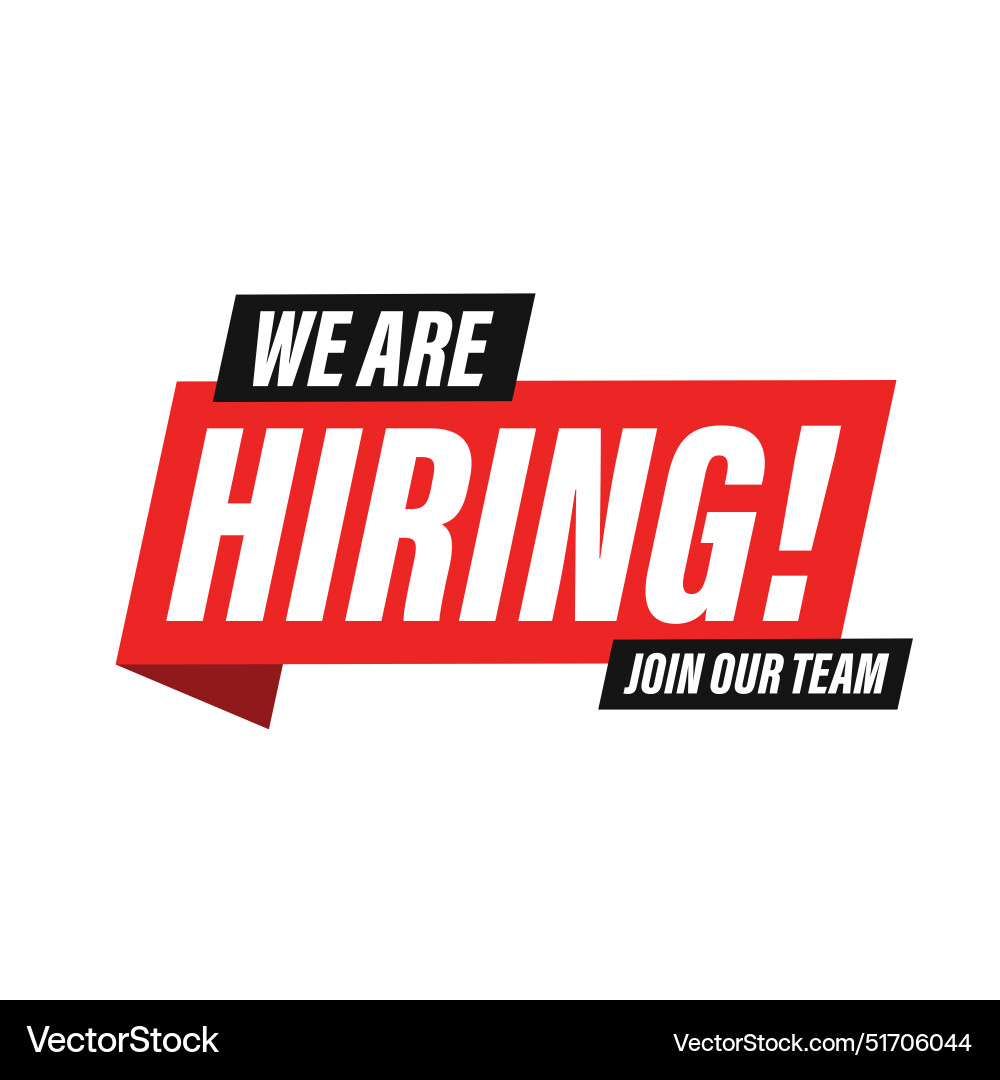 We are hiring sign label banner Royalty Free Vector Image