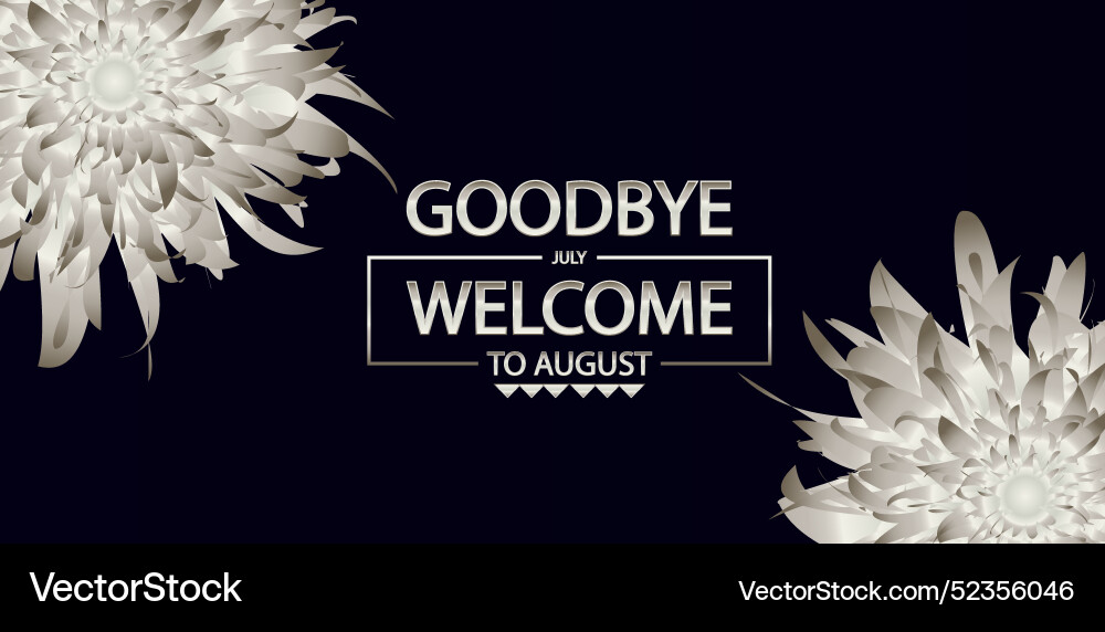 July farewell august arrival a transition Vector Image
