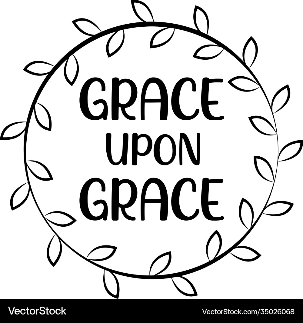 Grace upon on white background christian Vector Image