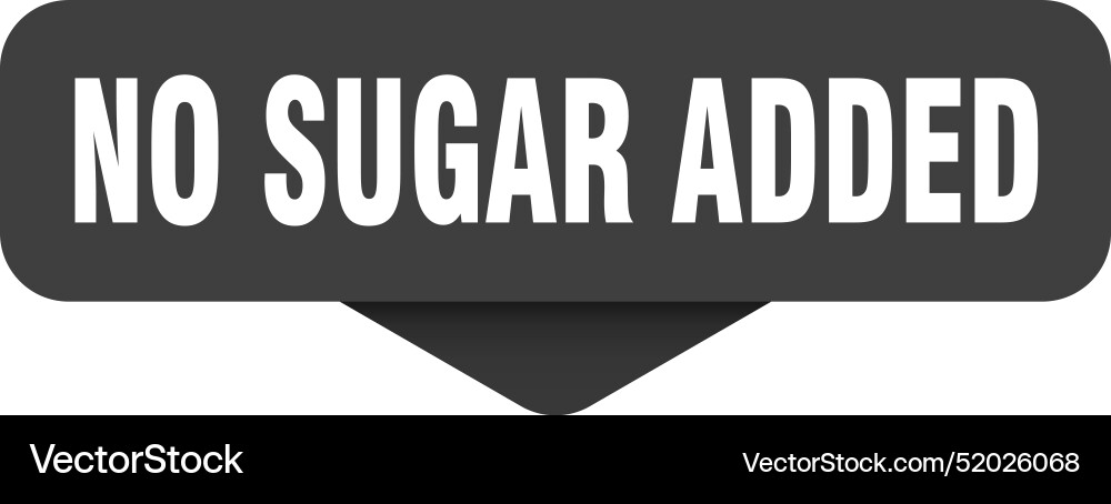 No sugar added sticker sign Royalty Free Vector Image
