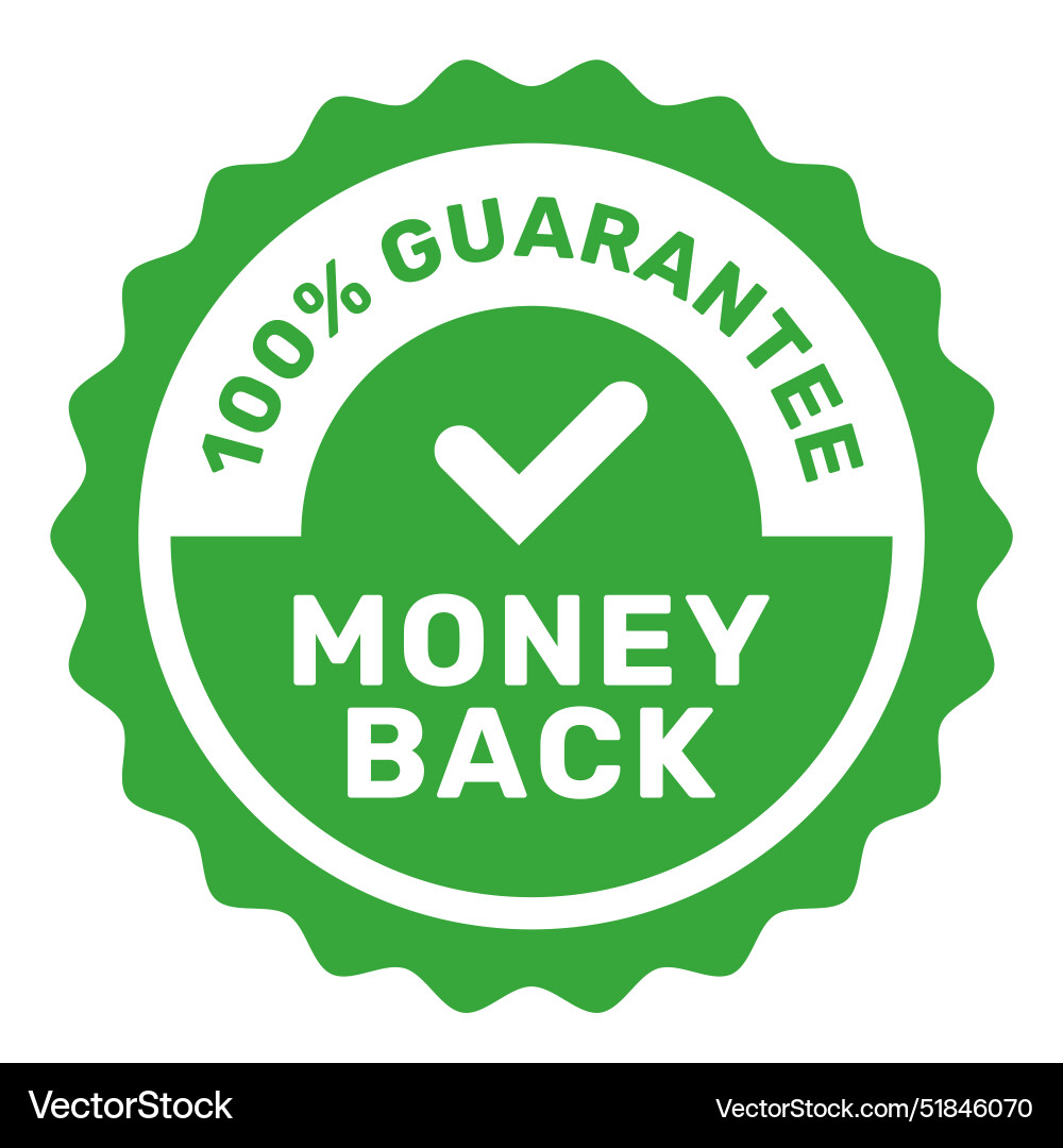 Money back guarantee label with checkmark refund Vector Image