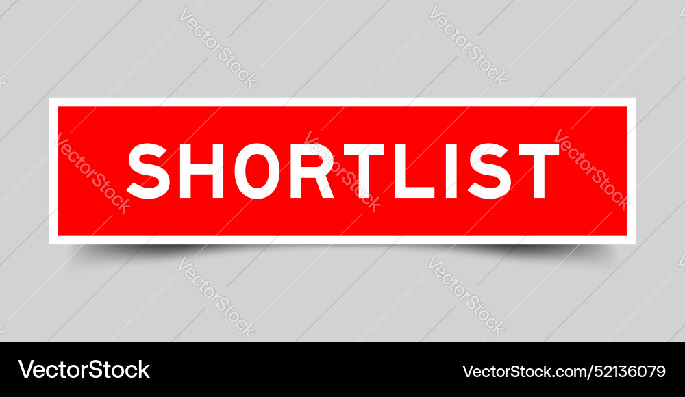 Square sticker label with word shortlist in red Vector Image