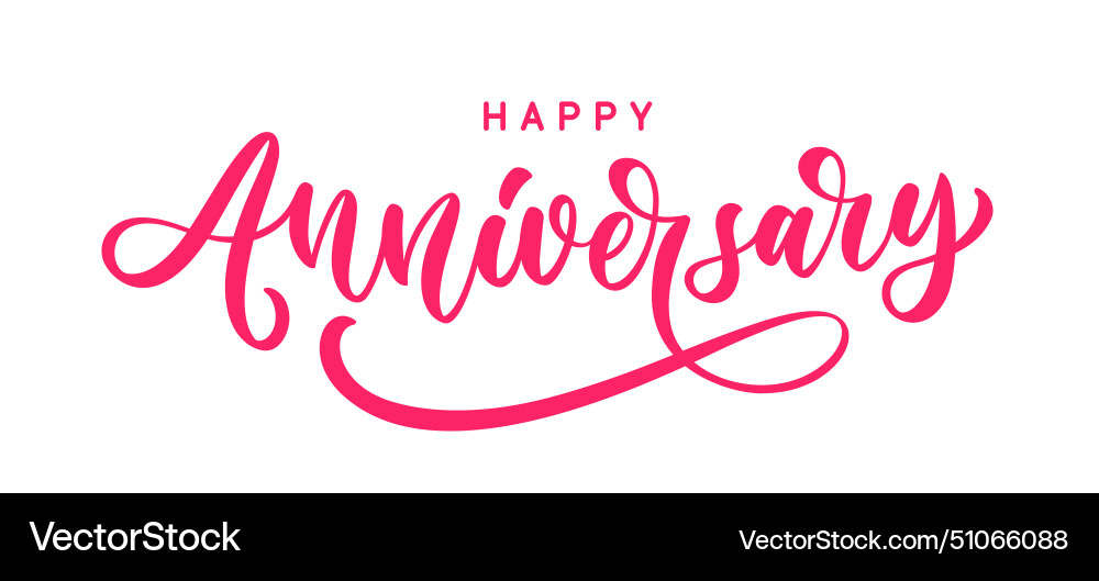 Happy anniversary hand lettering composition Vector Image