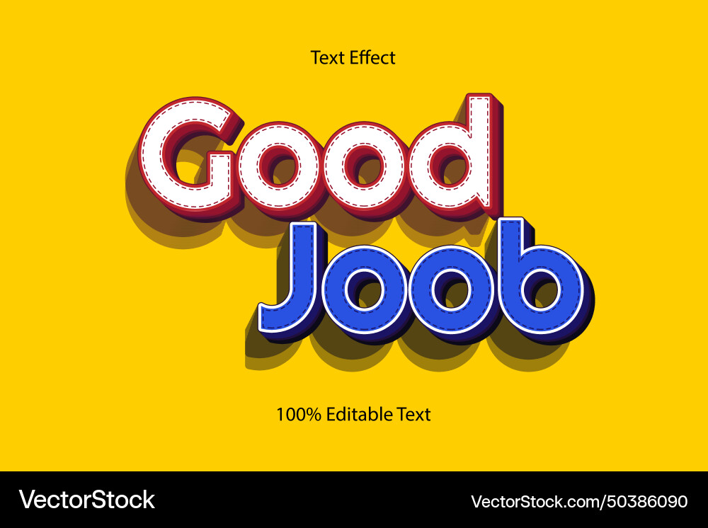 Good job editable text effect Royalty Free Vector Image