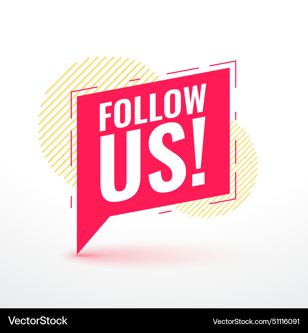 Modern follow us template in chat bubble design Vector Image