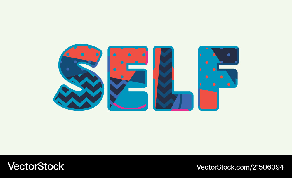Self concept word art Royalty Free Vector Image