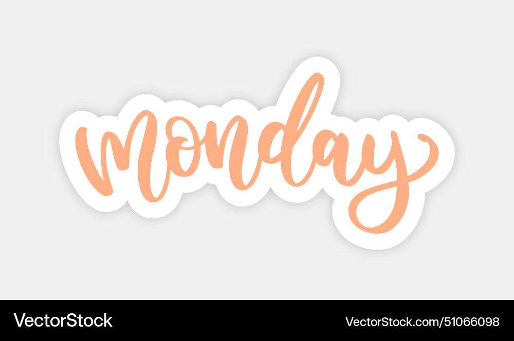 Monday hand lettering Royalty Free Vector Image