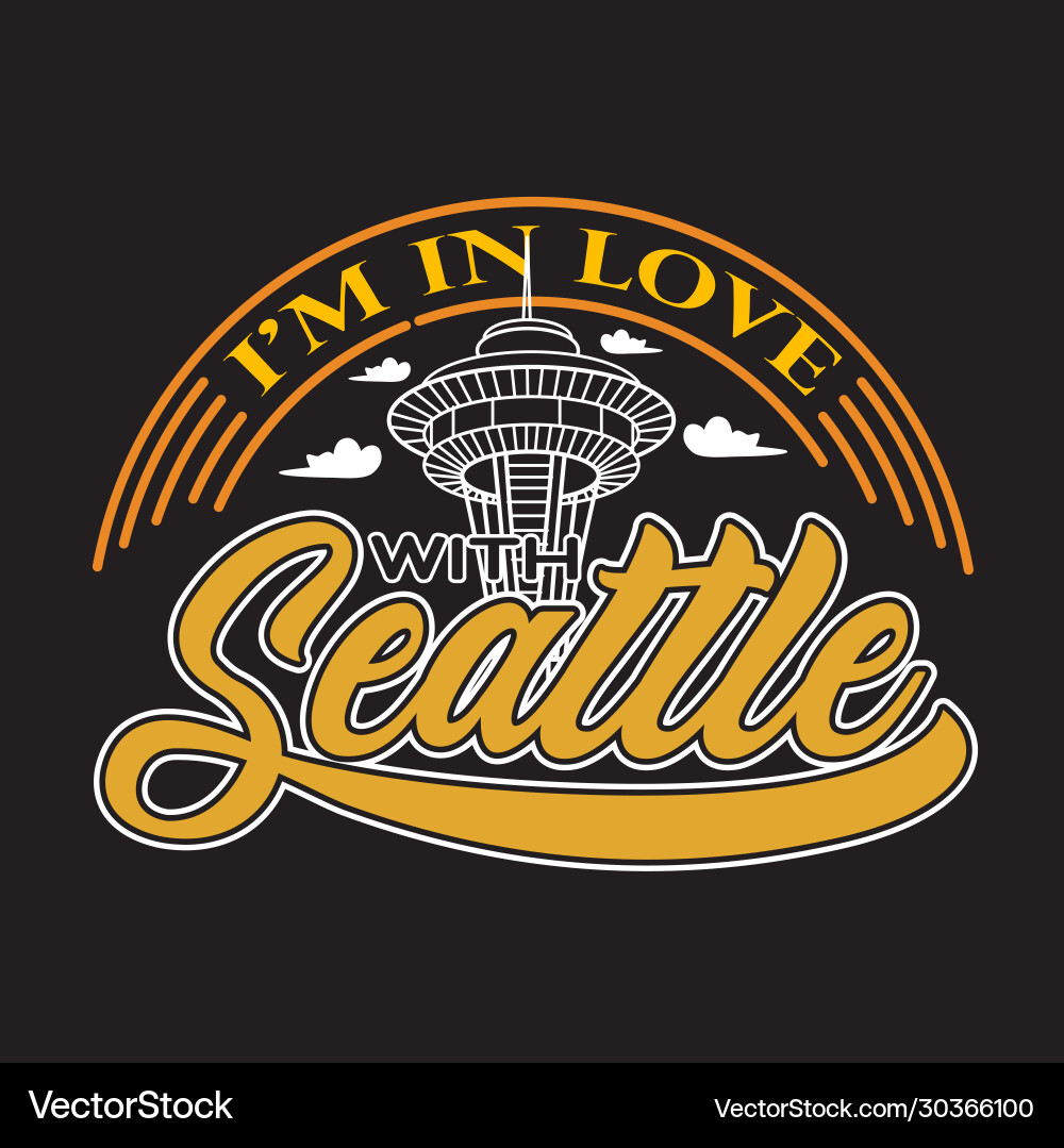 Seattle quotes and slogan good for print i m Vector Image