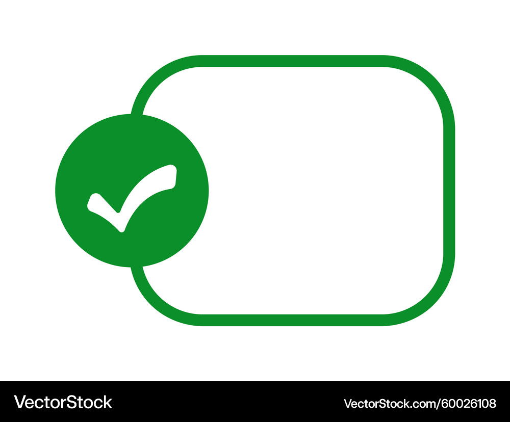 Green Checkmark with Empty Text Box – Royalty-Free Vector | VectorStock