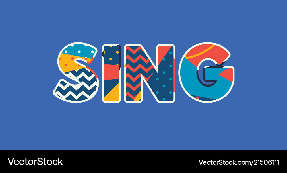 Sing Konzept Wort Kunst Lizenzfreies Vektorbild