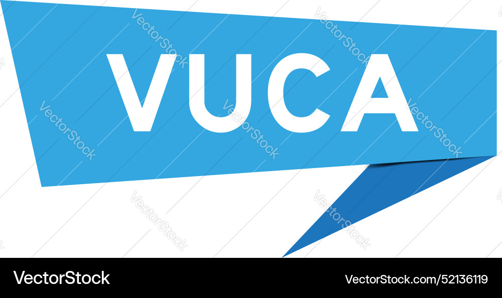 Blue color speech banner with word vuca Royalty Free Vector