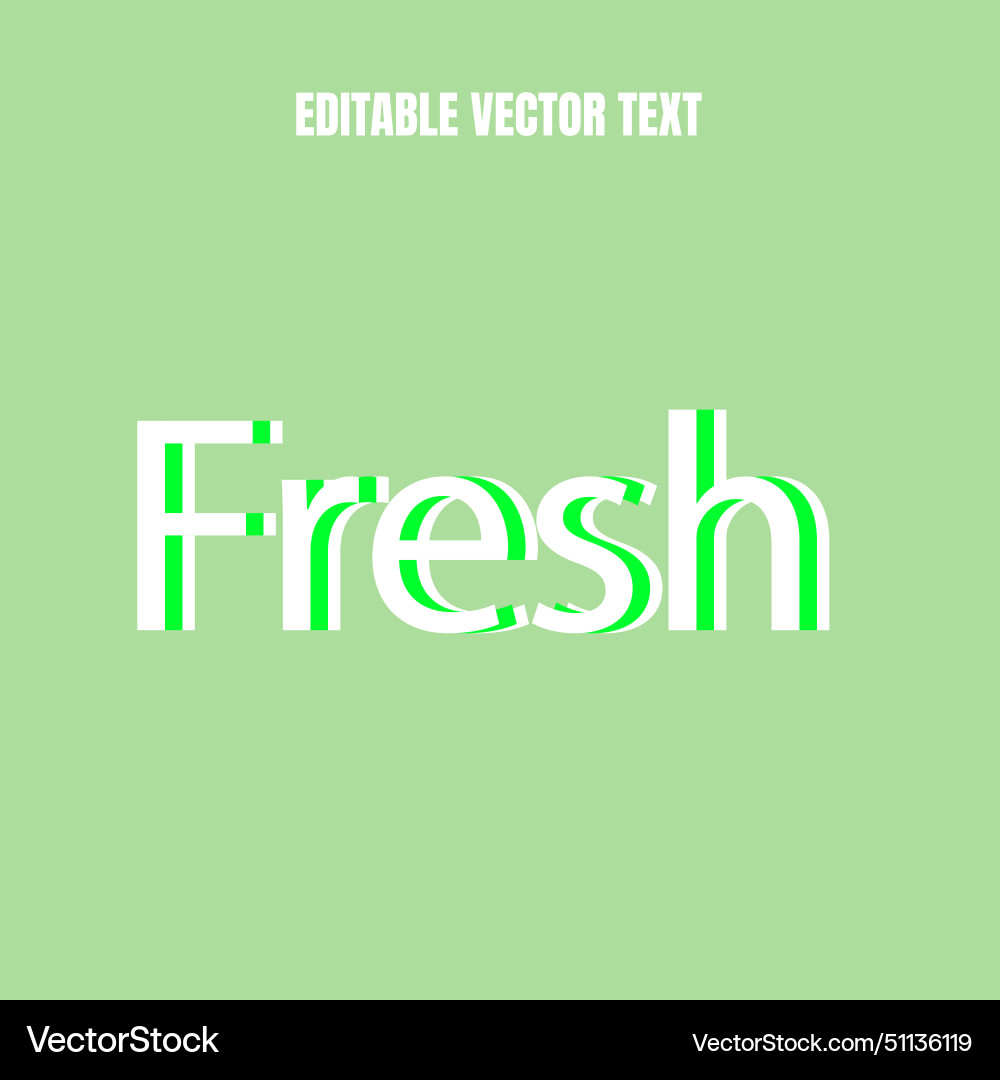 Fresh text effect Royalty Free Vector Image - VectorStock