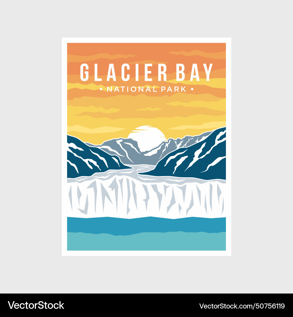 Glacier bay national park poster Royalty Free Vector Image