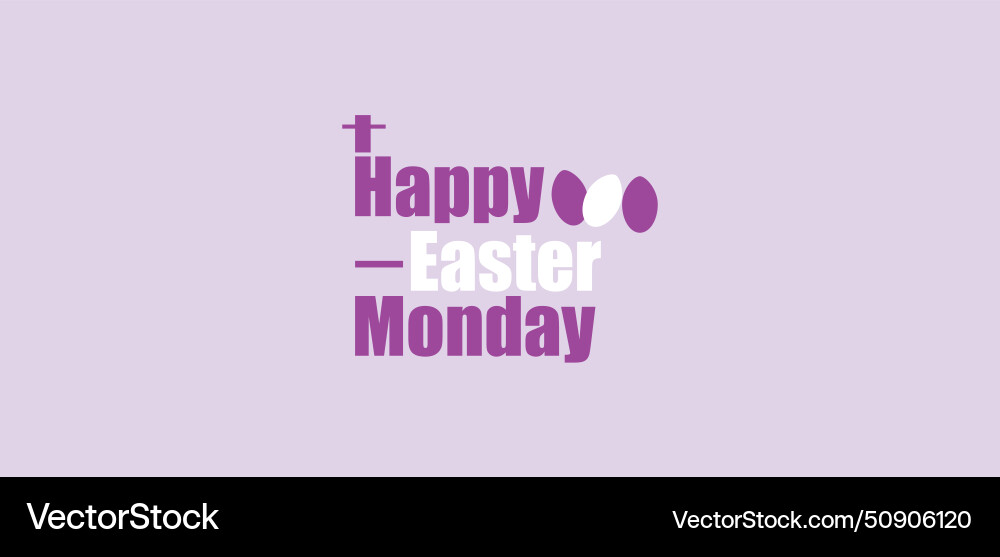Happy easter monday Royalty Free Vector Image - VectorStock