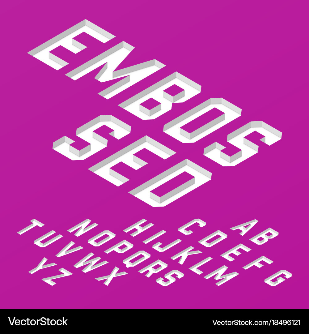 Embossed font isometric alphabet letters Vector Image