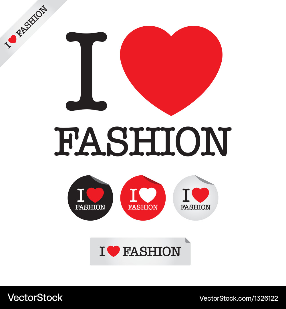 I love fashion Royalty Free Vector Image - VectorStock