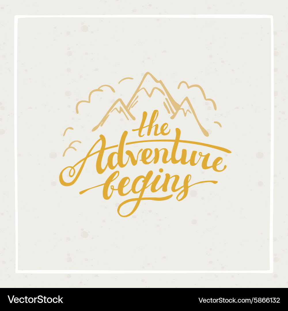 Adventure Begins Hand Lettering Vector Images (over 150)