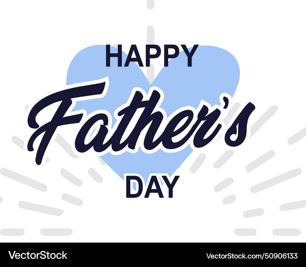 Happy fathers day for all dad Royalty Free Vector Image