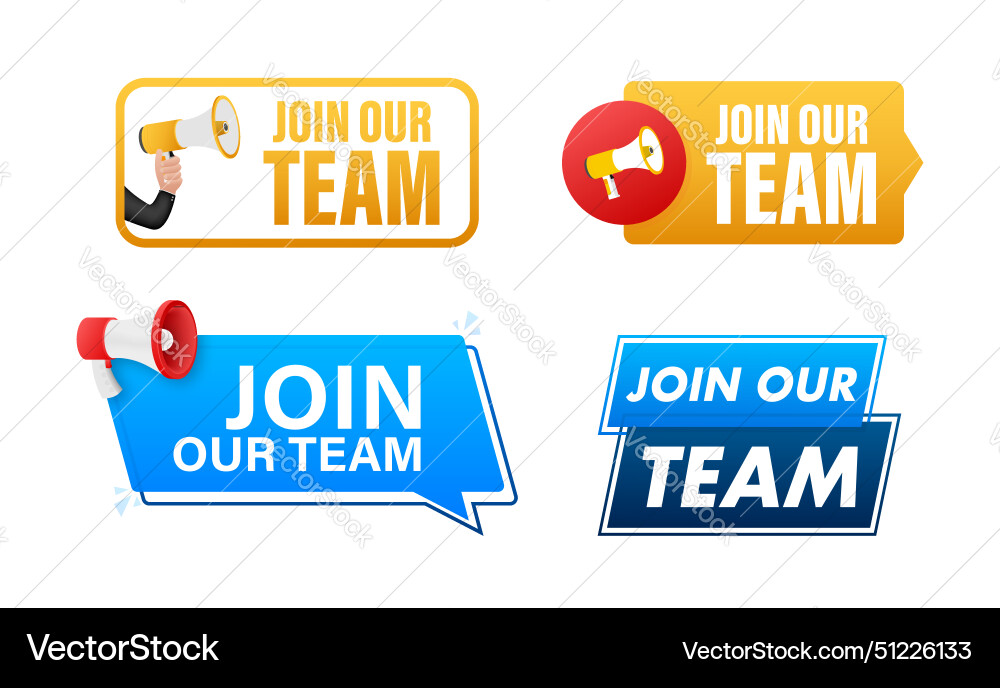 Join our team text with megaphone label set Vector Image
