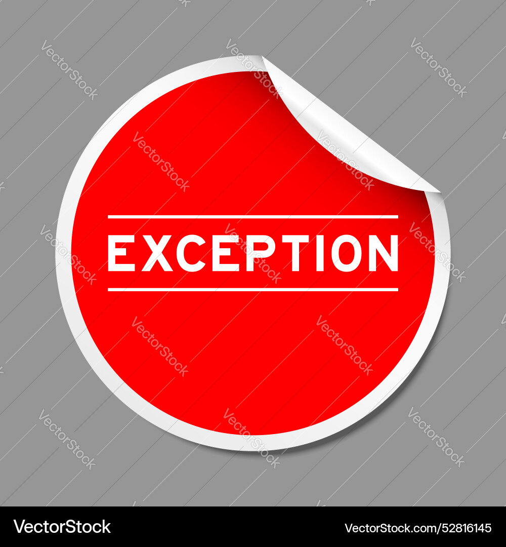 Red color peel sticker label with word exception Vector Image