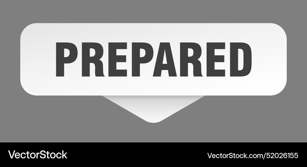 Prepared sticker sign isolated on gray Royalty Free Vector