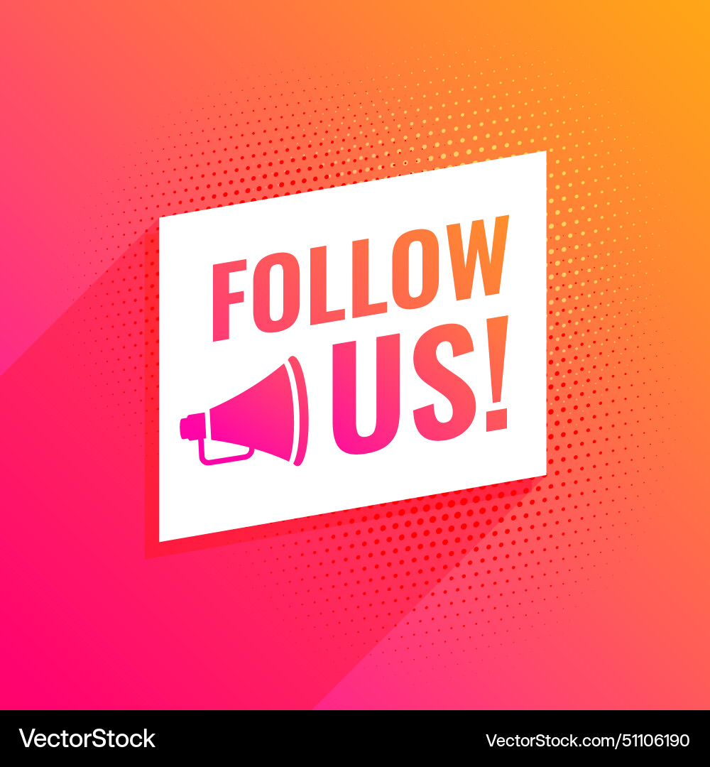 Follow us web template with megaphone design Vector Image