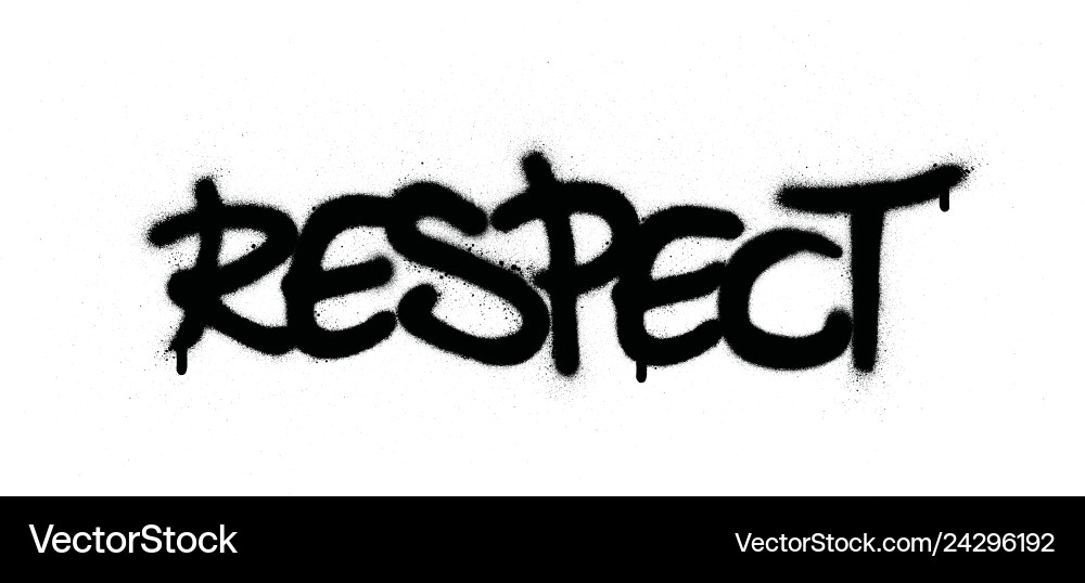 Graffiti respect word sprayed in black over white Vector Image