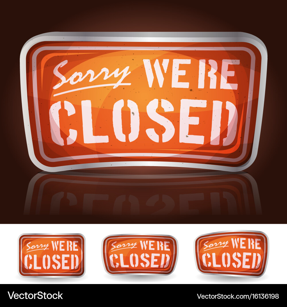 Sorry were closed sign Royalty Free Vector Image