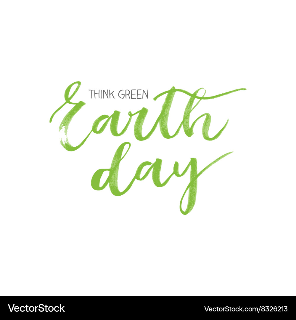 Earth day motivational card Royalty Free Vector Image