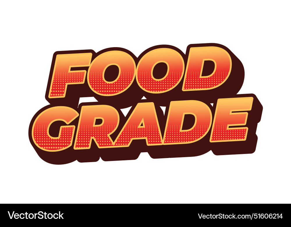 Food grade text effect in 3d style with good Vector Image