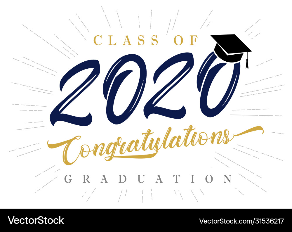 Class 2020 congratulations graduation Royalty Free Vector