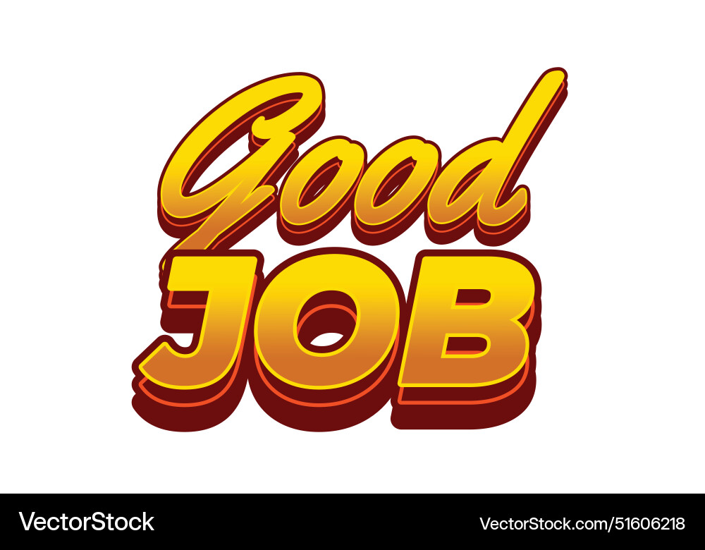 Good job text effect in 3d style and colors Vector Image