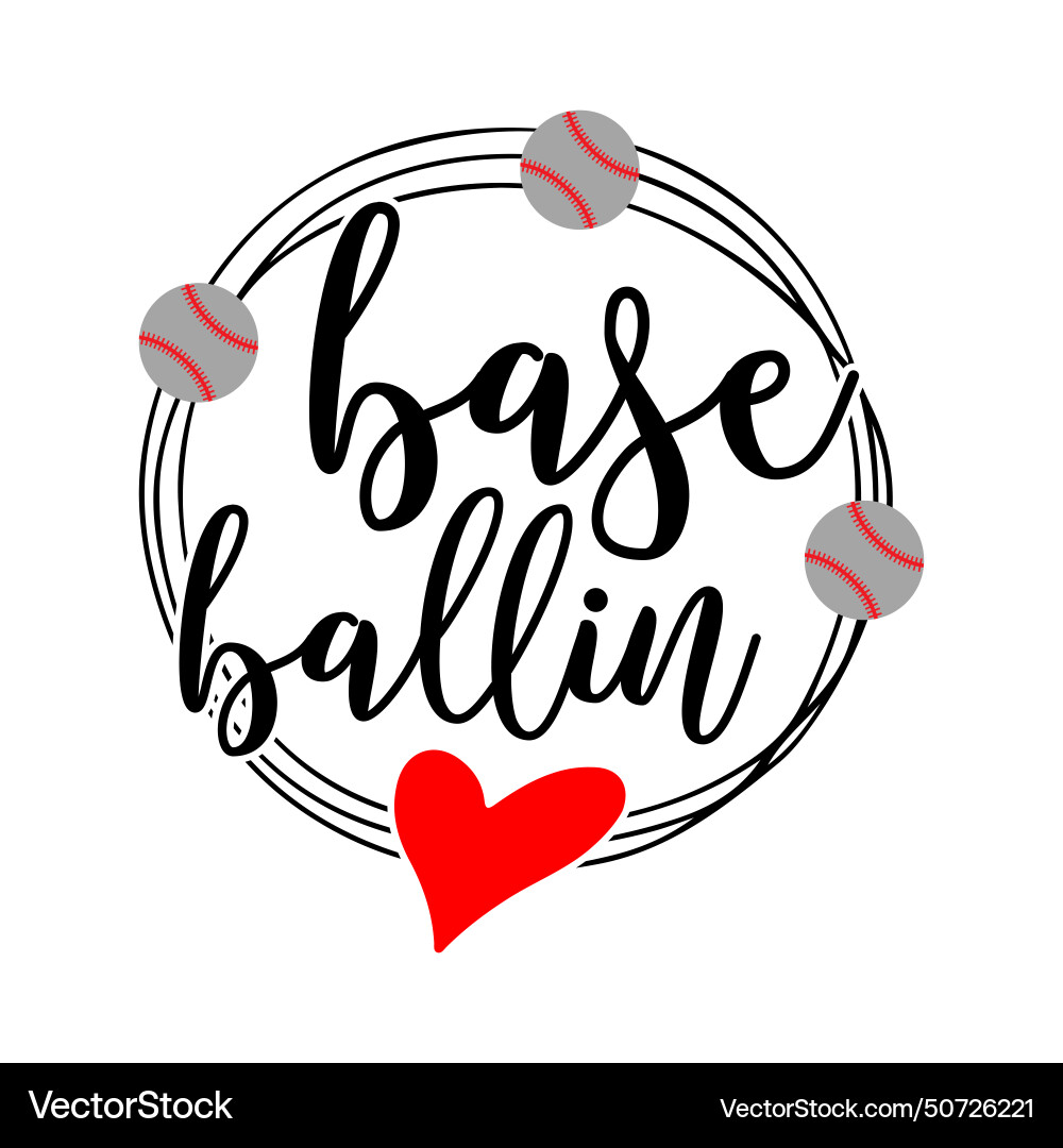 Base ballin baseball svg craft cricut cut files Vector Image
