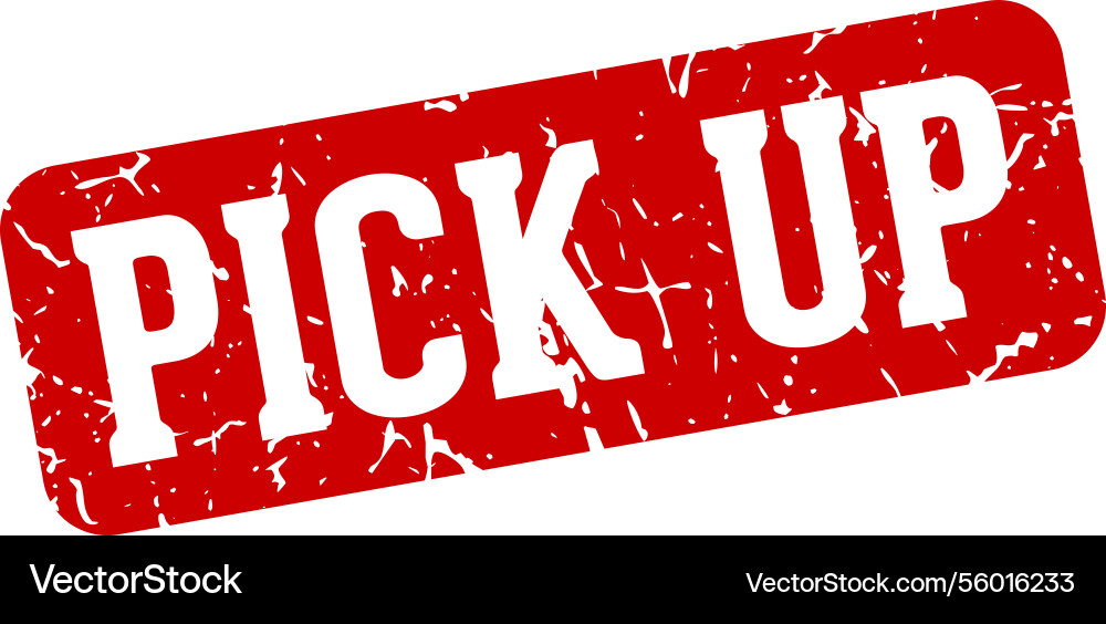 Pick up rectangular sign pick up stamp Royalty Free Vector