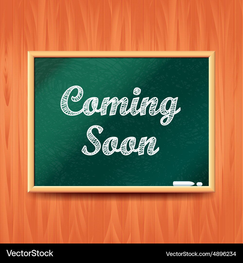 Coming soon concept with school board Royalty Free Vector