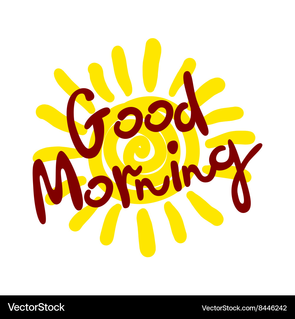 Good morning calligraphic inscription Royalty Free Vector