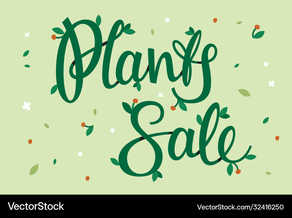 Plants sale lettering Royalty Free Vector Image