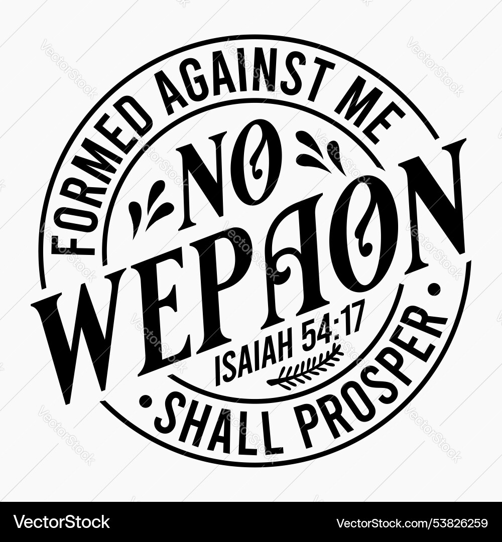 No weapon formed against me shall prosper svg Vector Image