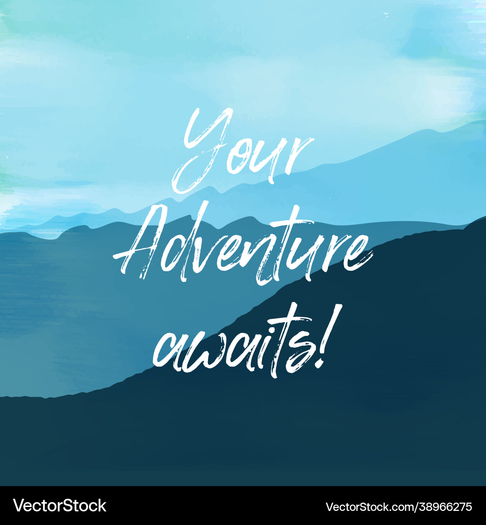 Watercolour inspirational quote landscape Vector Image