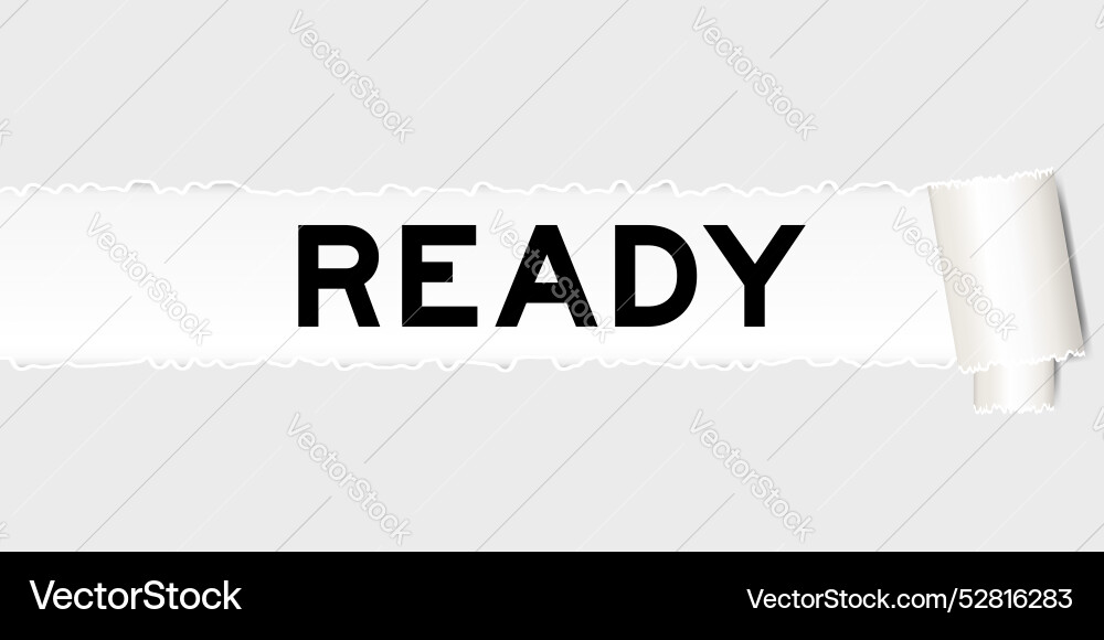 Ripped gray paper background that have word ready Vector Image
