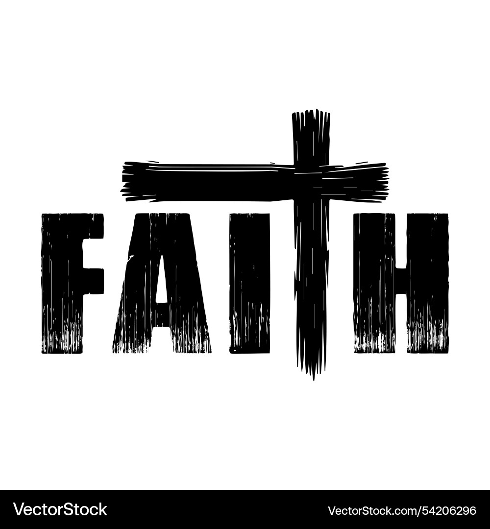 Faith typography design Royalty Free Vector Image