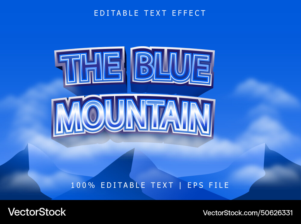 Blue mountain editable text effect 3 dimension Vector Image
