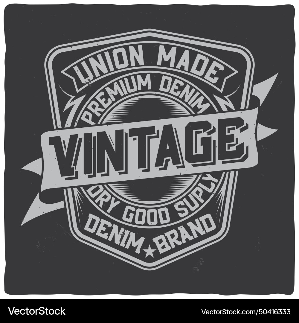 Vintage label design with lettering composition Vector Image