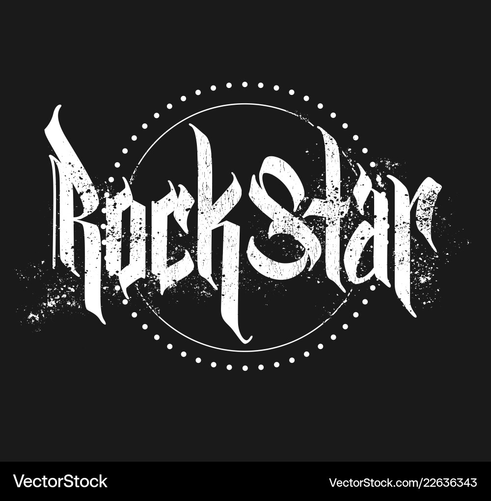 Rock star gothic style lettering print with grunge