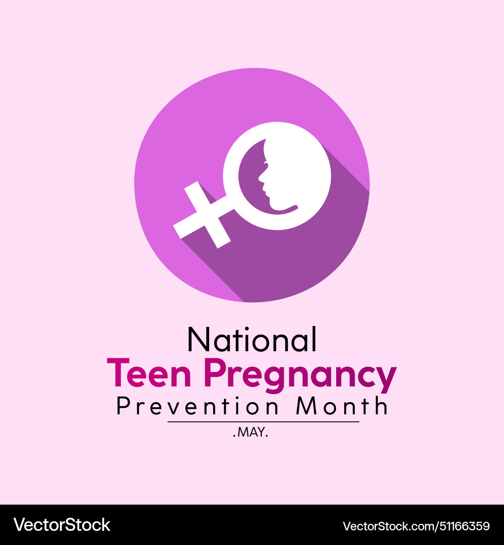 National Teen Pregnancy Prevention Month Health Vector Image